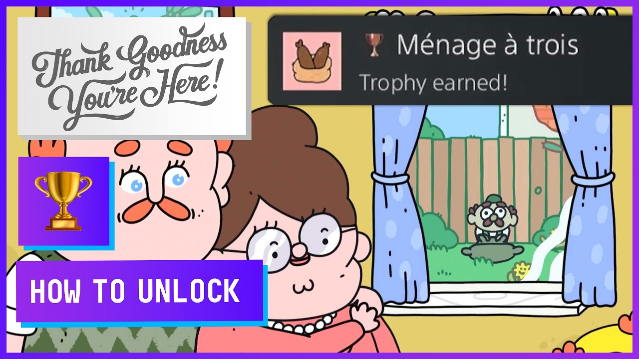 How to unlock missable Trophy "Ménage à trois" in【Thank Goodness You're ...
