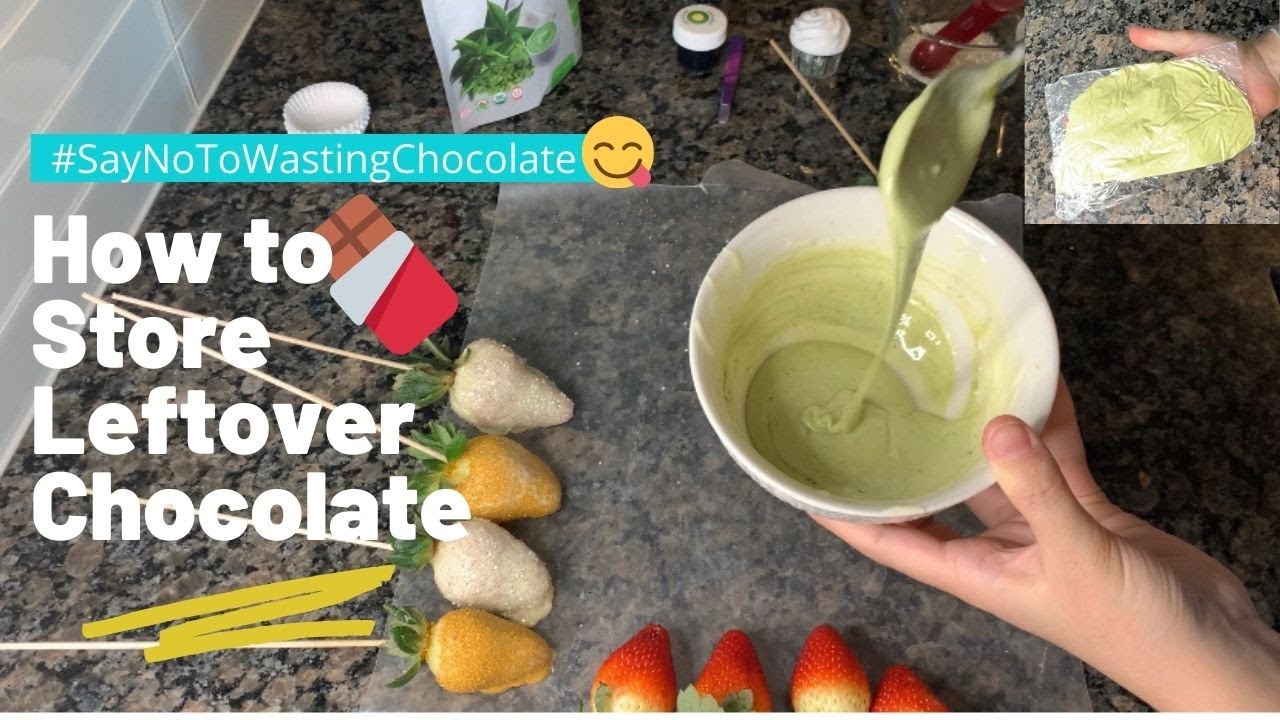 How to Store Leftover Chocolate | Quick & Easy No Wasting Chocolate ...