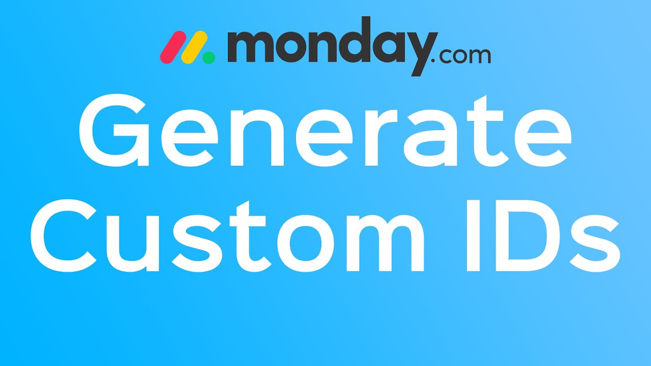 How to Generate Custom Item IDs in Monday.com - YouTube