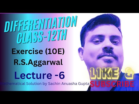 class -12th, chapter of differentiation (exercise -10E)#R.S.Aggarwal#full exercise solution ...