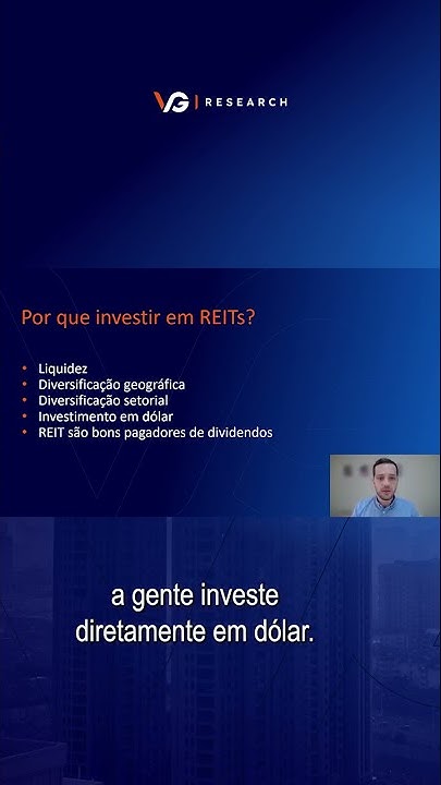 POR QUE VOCÊ DEVE INVESTIR EM REITs? - YouTube