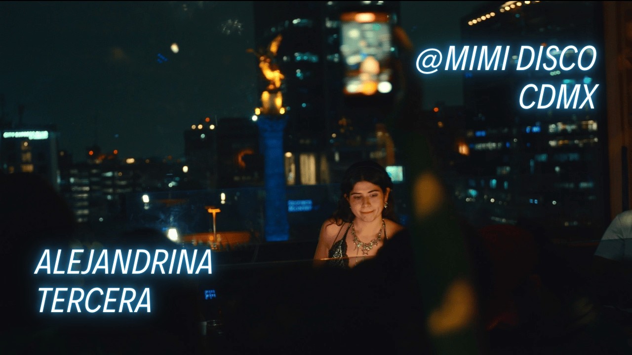 Alejandrina Tercera | DJ Set at Mimi Disco (Mexico City) – March 2026 ...