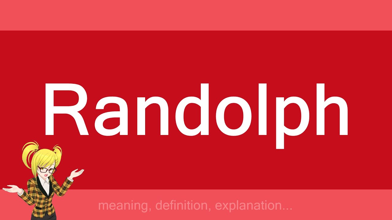 Randolph - YouTube