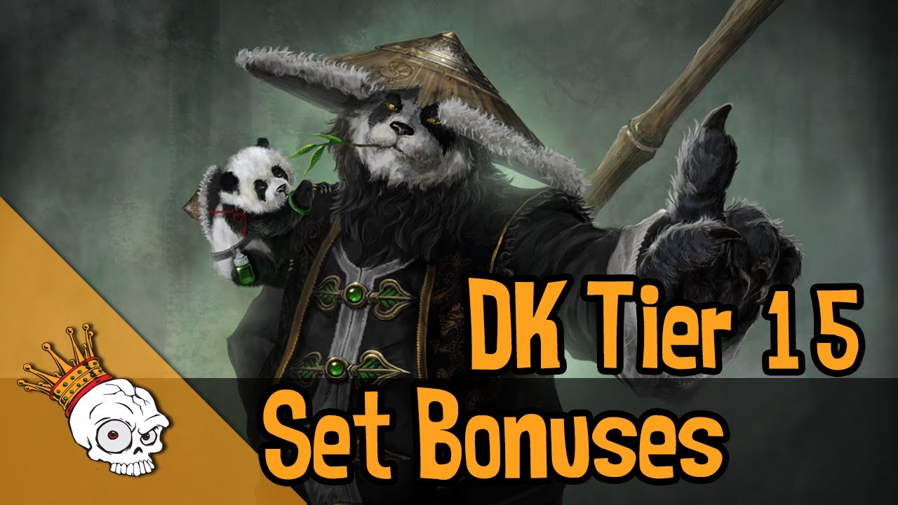 DK Tier 15 Set Bonuses - YouTube