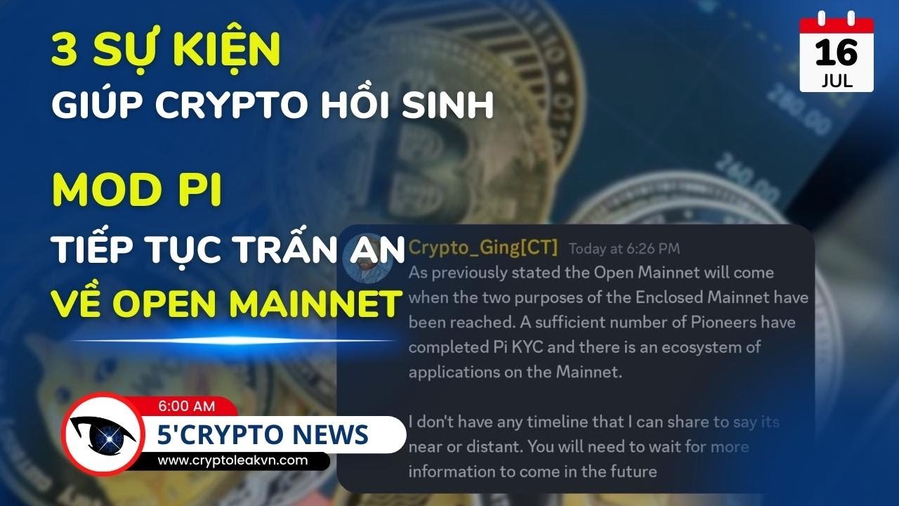 [5 Phút Crypto] - 3 Sự Kiện Giúp Crypto Hồi Sinh - Mod Pi Tiếp Tục Trấn An Về Open Mainnet - YouTube