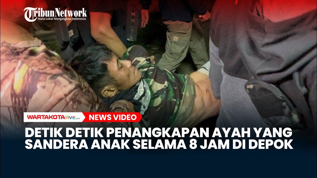 Detik detik Penangkapan Ayah yang Sandera Anak Selama 8 Jam di Depok ...