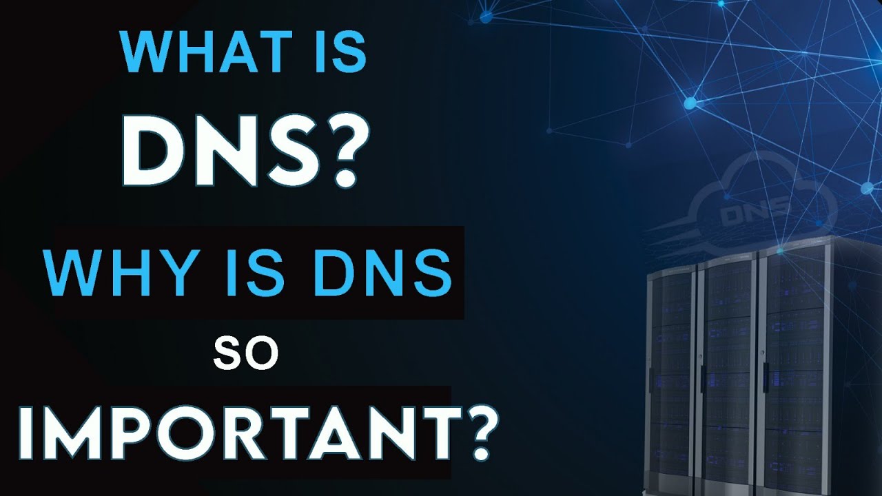 What is DNS? | Why DNS is So Important? | Full Details Video about DNS ...