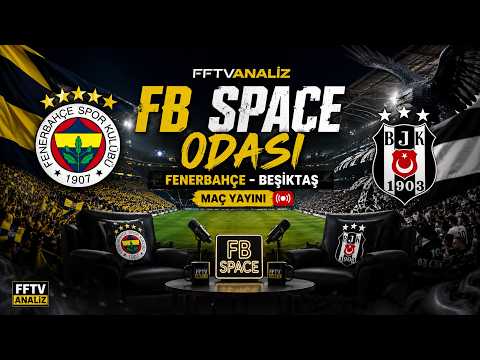 Fenerbahçe 1-2 Beşiktaş Maç Yayını #FBvBJK | Fenerbahçe Space Odası