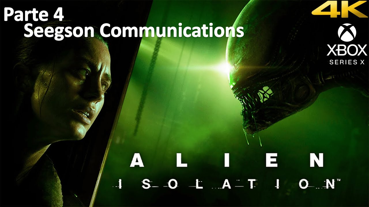 Alien Isolation™ - Parte 4: Seegson Communications --Xbox Series X ...