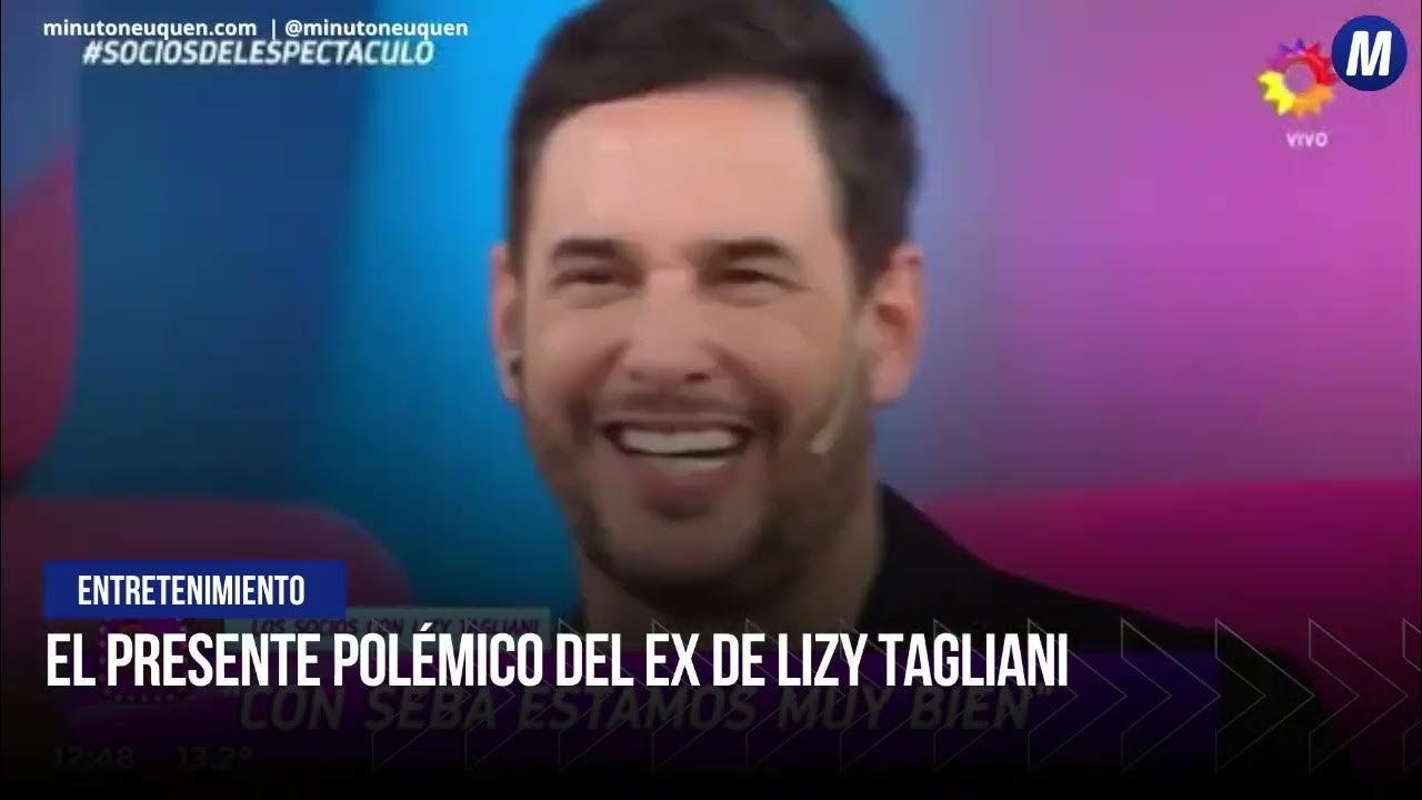El Presente Polémico Del Ex De Lizy Tagliani Minuto Neuquén Youtube