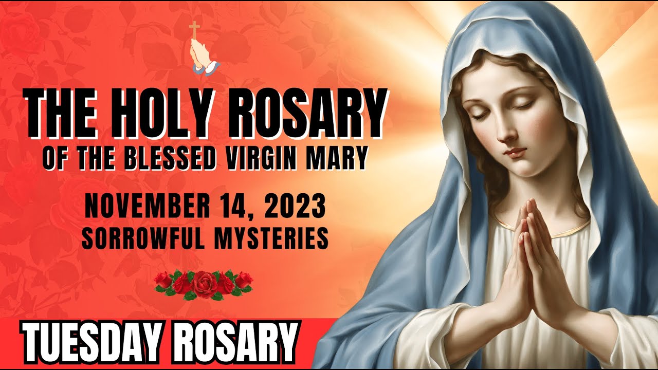 Rosary Tuesday🌹 Sorrowful Mysteries 🌹 Let us pray the Holy Rosary for ...