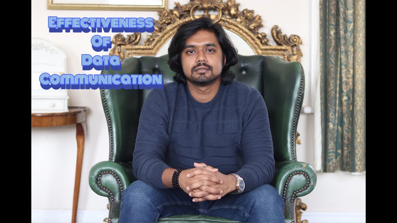 Effectiveness of Data Communication. - YouTube