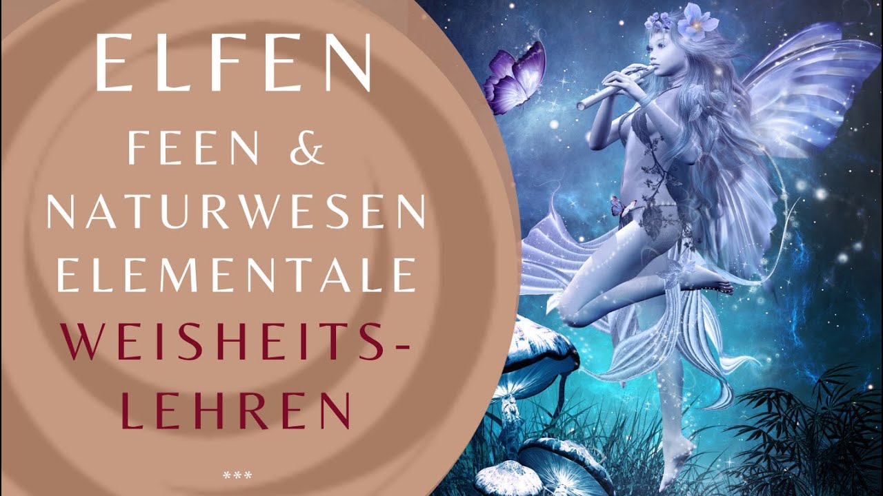 Naturwesen, Elfen, Feen und andere Geister - YouTube