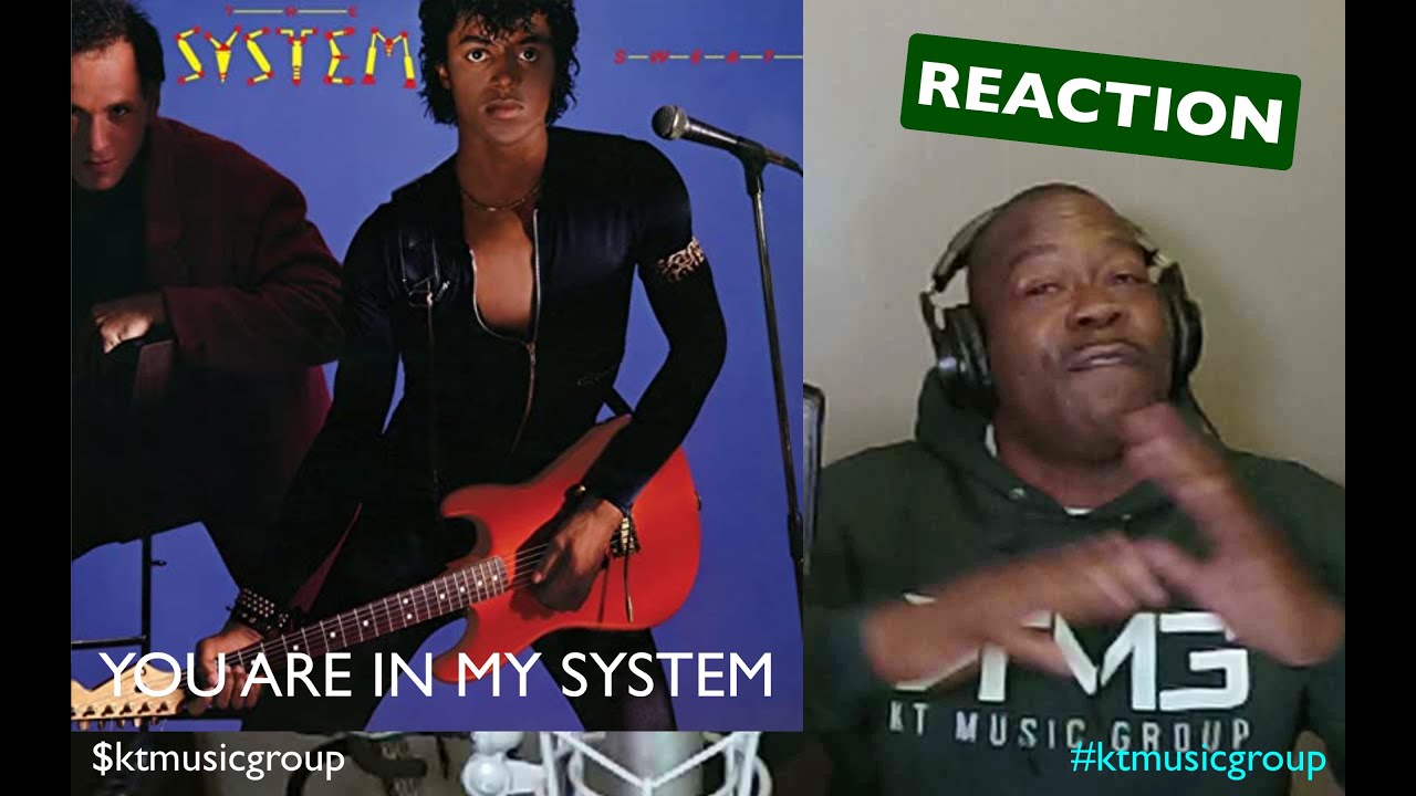 The System - You Are In My System (Extended Version) REACTION - YouTube