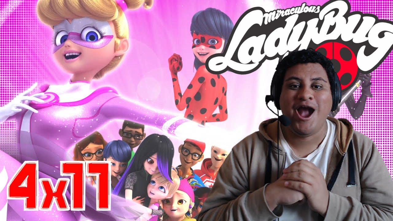 MIRACULOUS LADYBUG - Reaccion - [Temp 4] - Capitulo 11 - Rosita es ...