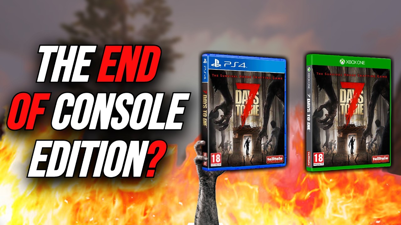 The END of 7 Days To Die Console Edition: What Went Wrong? - YouTube
