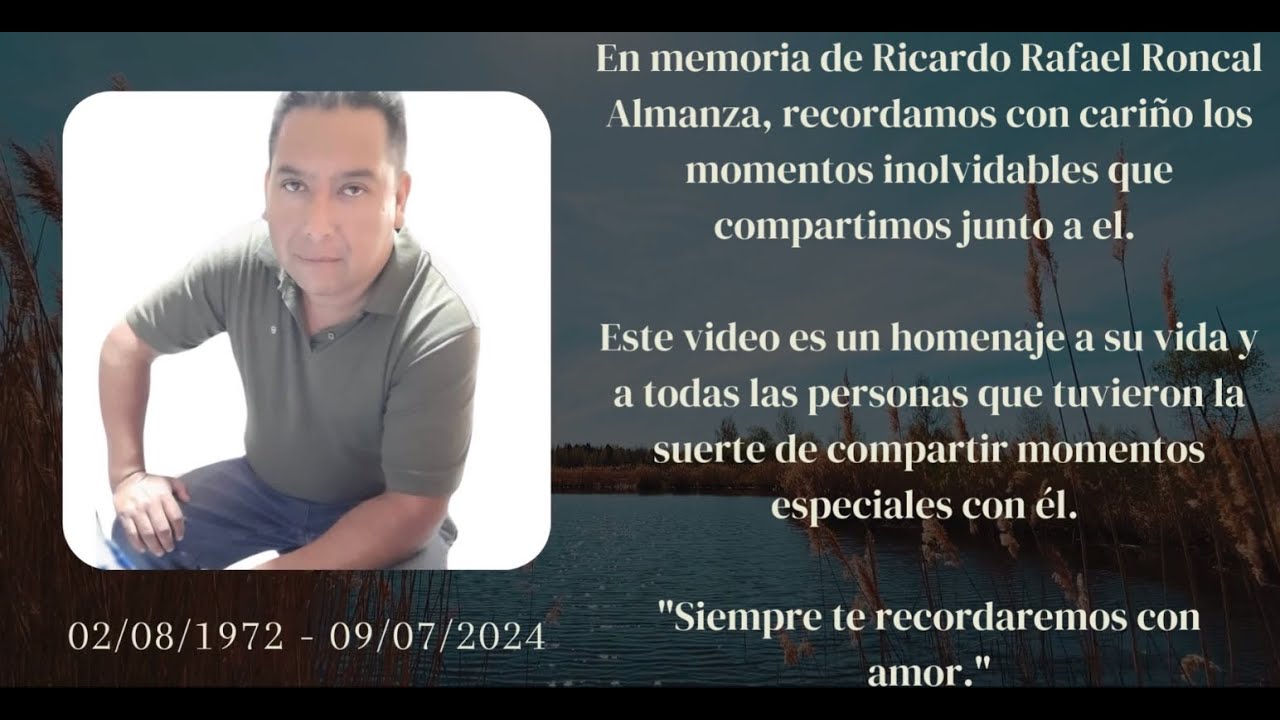 Memoria de Ricardo Rafael Roncal Almanza - YouTube