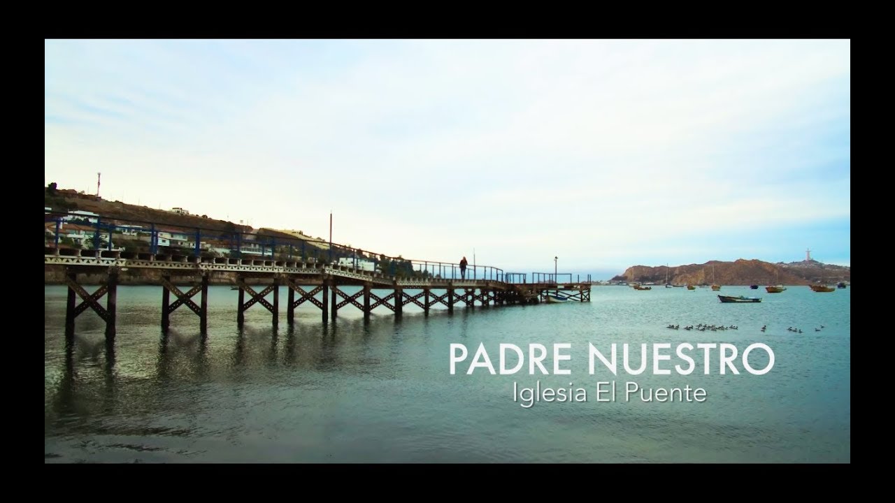 PADRE NUESTRO | Iglesia El Puente | feat. Bethsabe López | Original ...