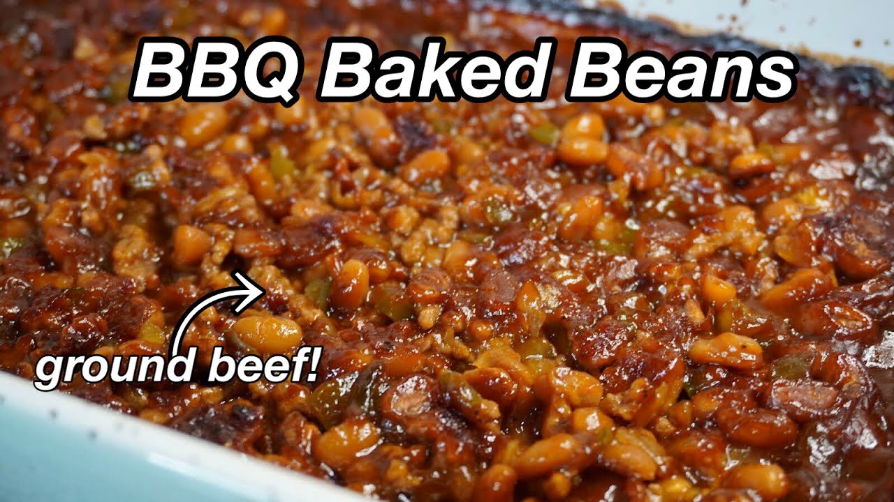 Cookout Classic Side Dish! Sweet & Spicy 🌶 BBQ Baked Beans w/ Ground ...