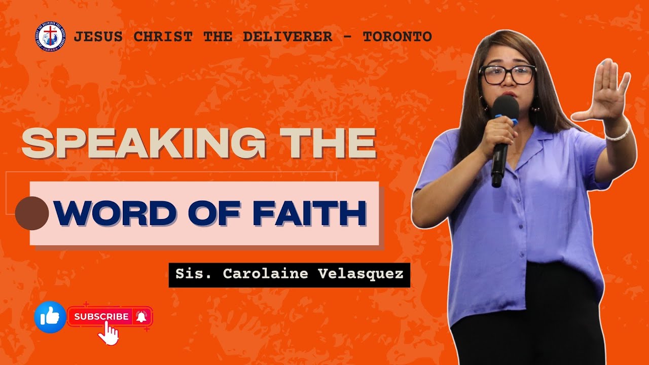 Speaking the Word of Faith | Sis. Carolaine Velasquez - YouTube