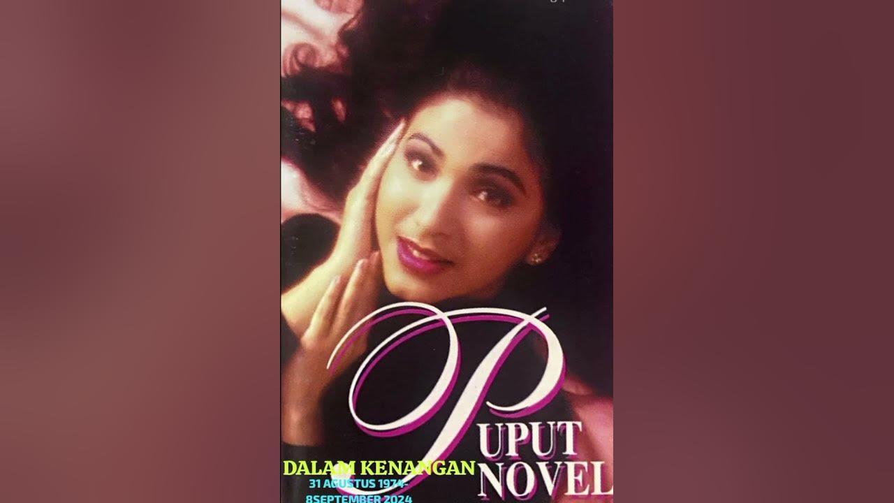 MENGENANG PUPUT NOVEL YANG TELAH BERPULANG #sorts - YouTube