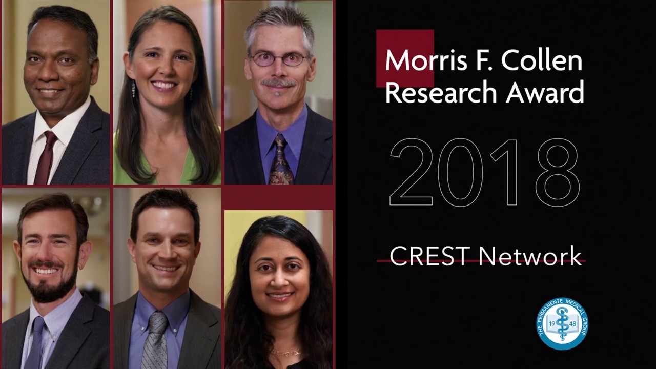 CREST Network, Kaiser Permanente, Morris F. Collen Research Award 2018 ...