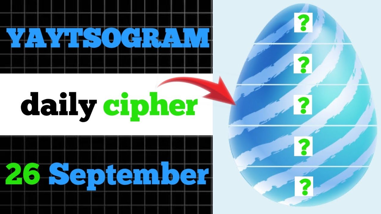 YAYTSOGRAM Daily Cipher Code 26 September | yaytsogram cipher ...