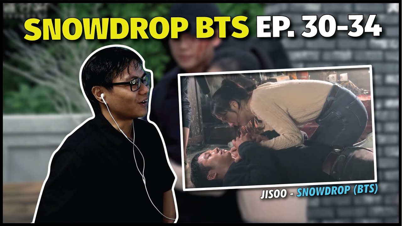 SNOWDROP Behind The Scenes Ep. 30, 31, 33, and 34 Reaction - YouTube