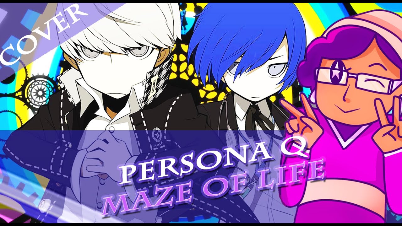 [Cover] Persona Q - Maze of Life - YouTube