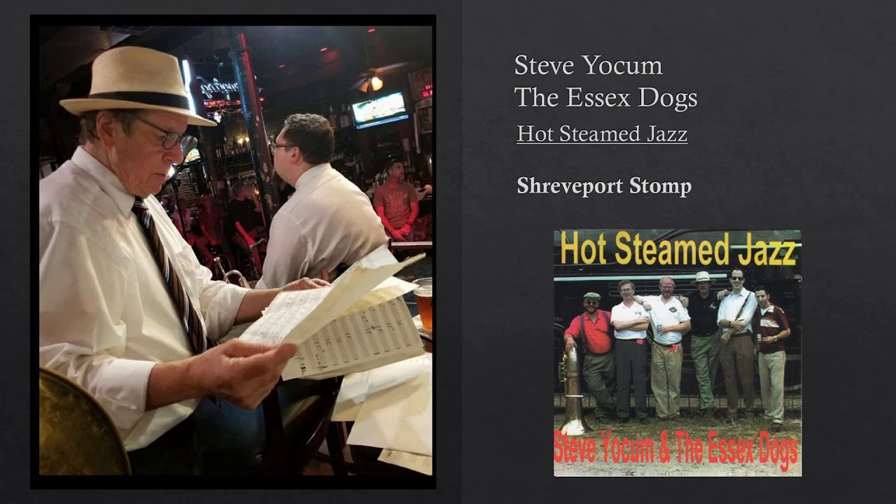 Shreveport Stomp - Steve Yocum - The Essex Dogs - YouTube