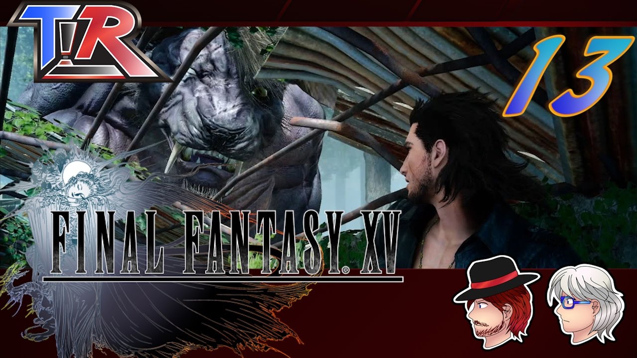 Final Fantasy XV: Ol' Deadeye - PART 13 - Two Lives Remaining - YouTube
