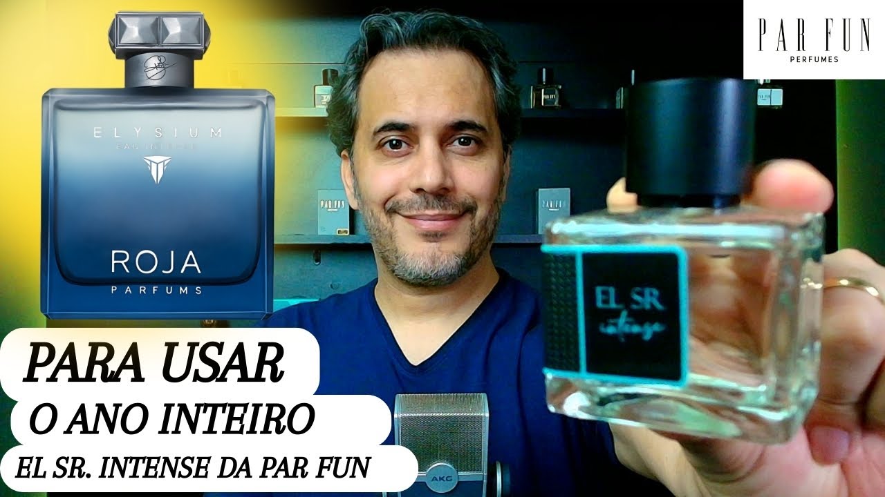 PARA USAR O ANO INTEIRO! EL SR INTENSE DA PARFUN - CONTRATIPO DO ...