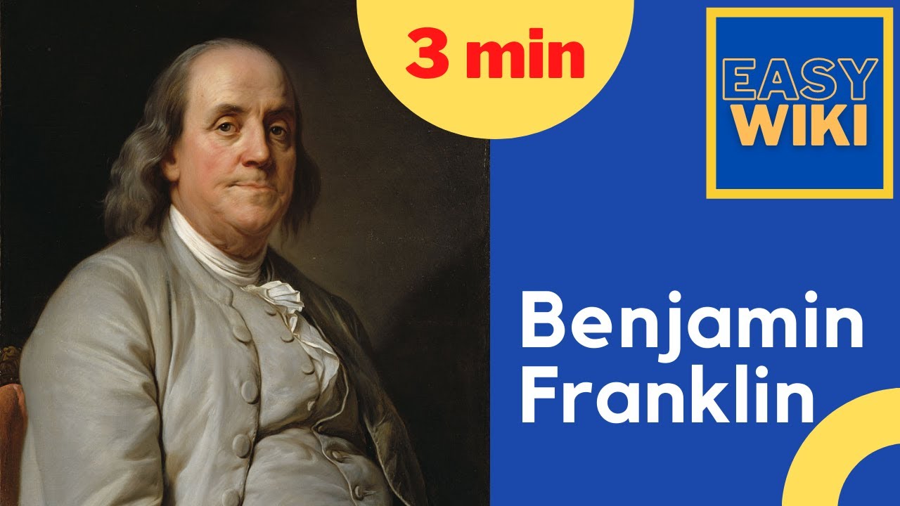 Benjamin Franklin in 3min by Easy Wiki - YouTube