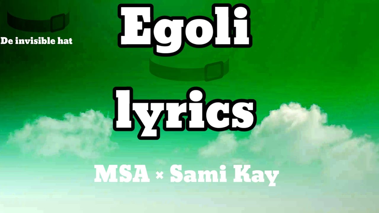 Egoli lyrics - MSA_ Sami Kay (De invisible hat lyrics) - YouTube