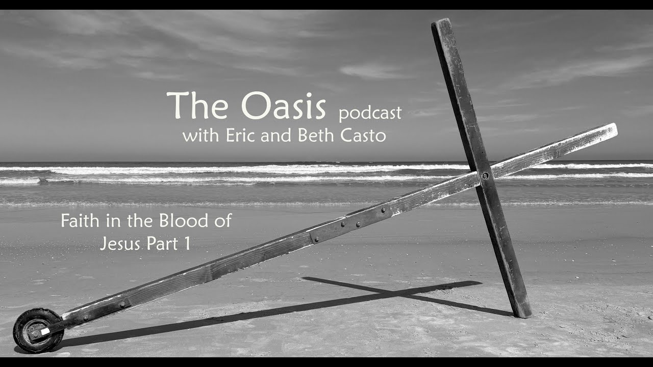 The Oasis with Eric and Beth Casto Season 1 Episode 1 Faith in the ...