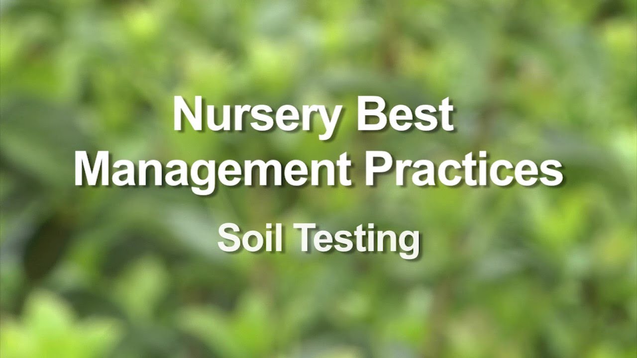 Nursery Best Management Practices: Soil Testing for Field-Grown Plants ...