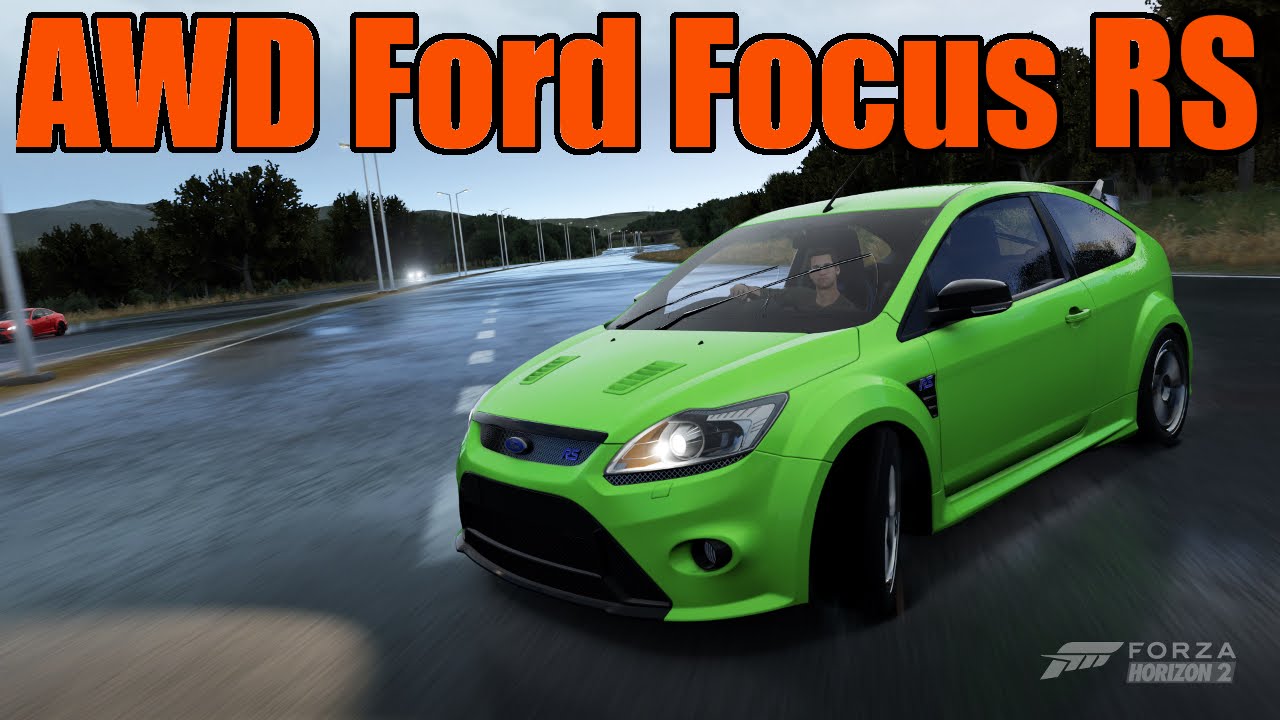 Forza Horizon 2 | Ford Focus RS AWD | Realistic Build - YouTube