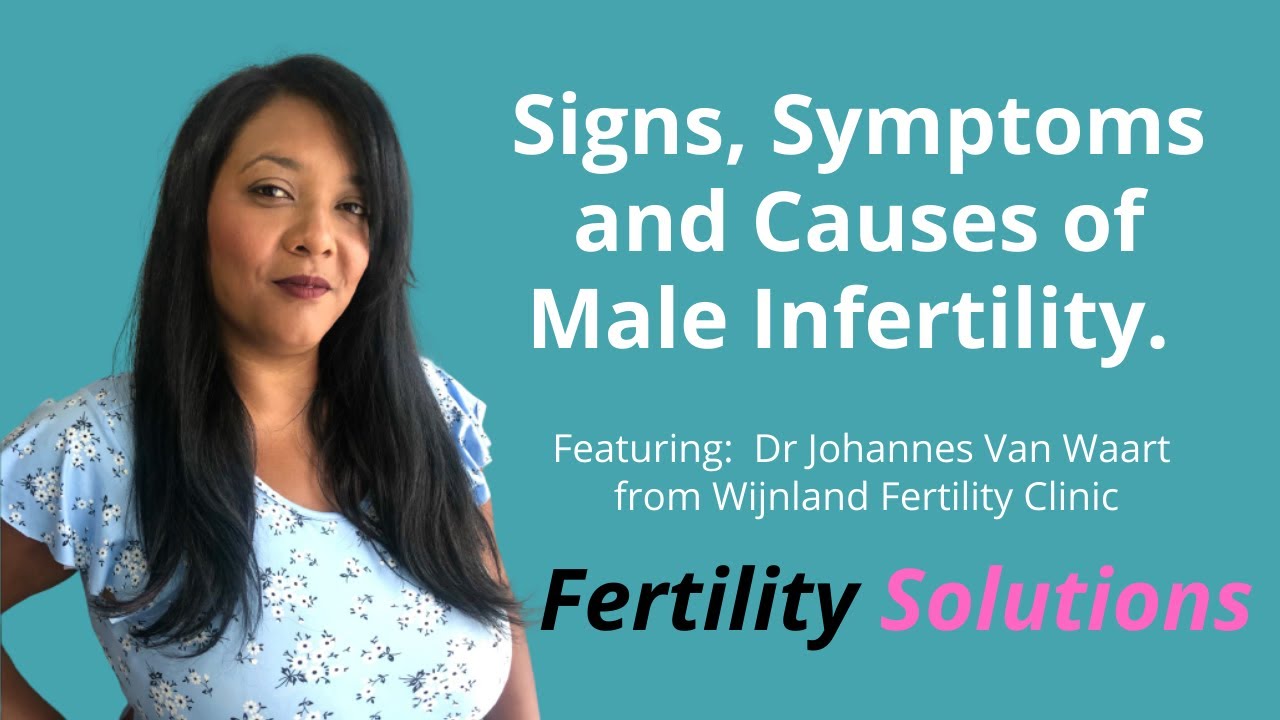 Signs , Symptoms and Causes of Male Infertility - YouTube