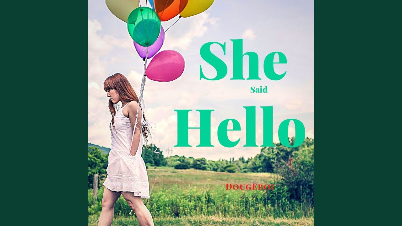 She Said Hello - YouTube