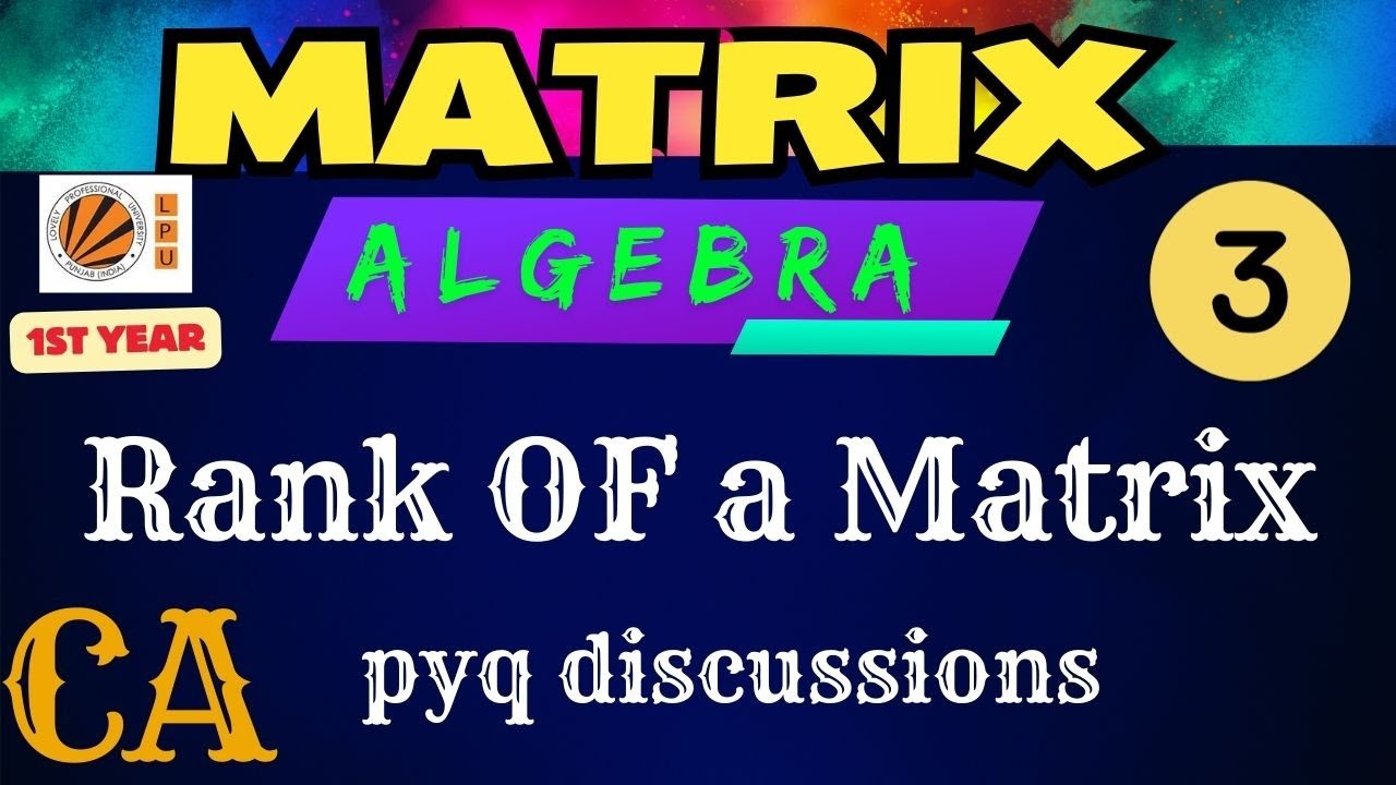 Rank of a Matrix || Engineering Mathematics MTH-165 LPU || Lect-3 ...