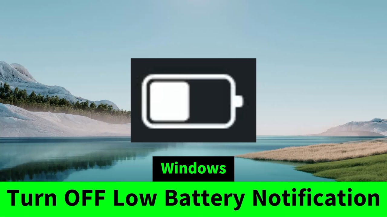 Turn off Low Battery Notification in Windows 10 and Windows 11 - YouTube