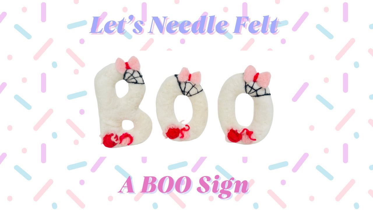 How to Needle Felt A Boo Sign For Halloween - YouTube