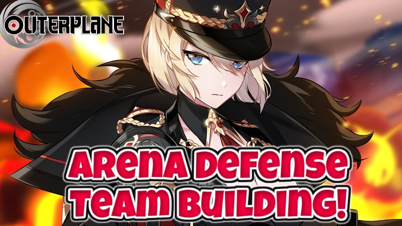Arena Defense Team Building! [Outerplane] - YouTube