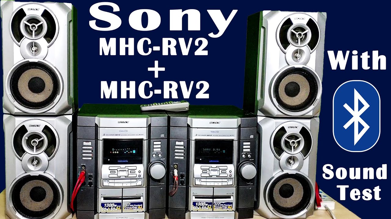 Sony Music System | Dual Sony MHC-RV2 Sound Test | Sony Old Music ...