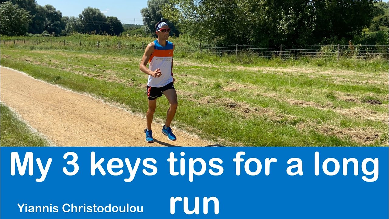 My 3 keys tips for a long run - YouTube
