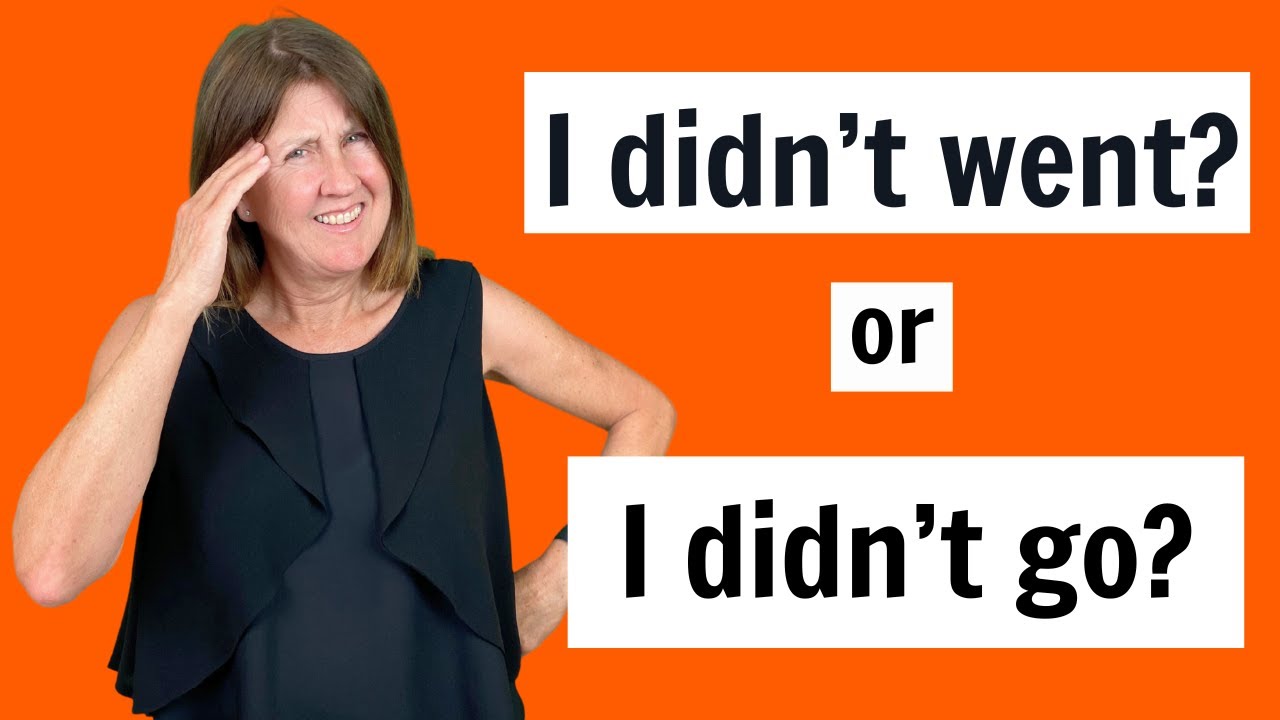 I DIDN'T WENT or I DIDN'T GO? Stop this mistake now! - YouTube