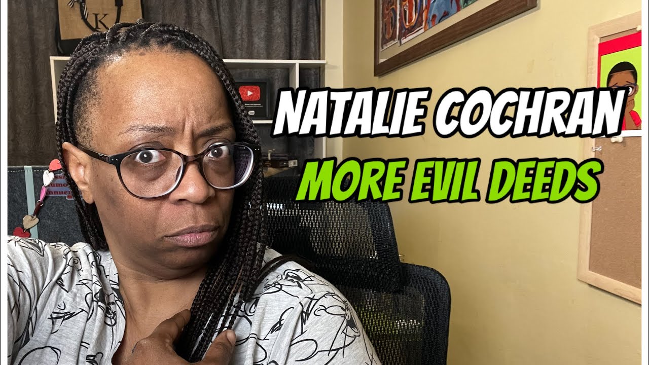 Natalie Cochran - More Evil Deeds! - YouTube