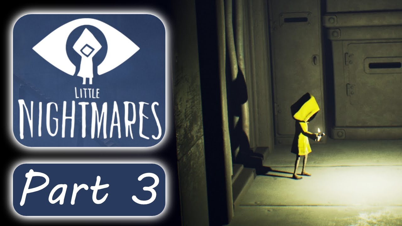 LITTLE NIGHTMARES | PART 3 | WE'RE ON THE DINNER MENU! - YouTube