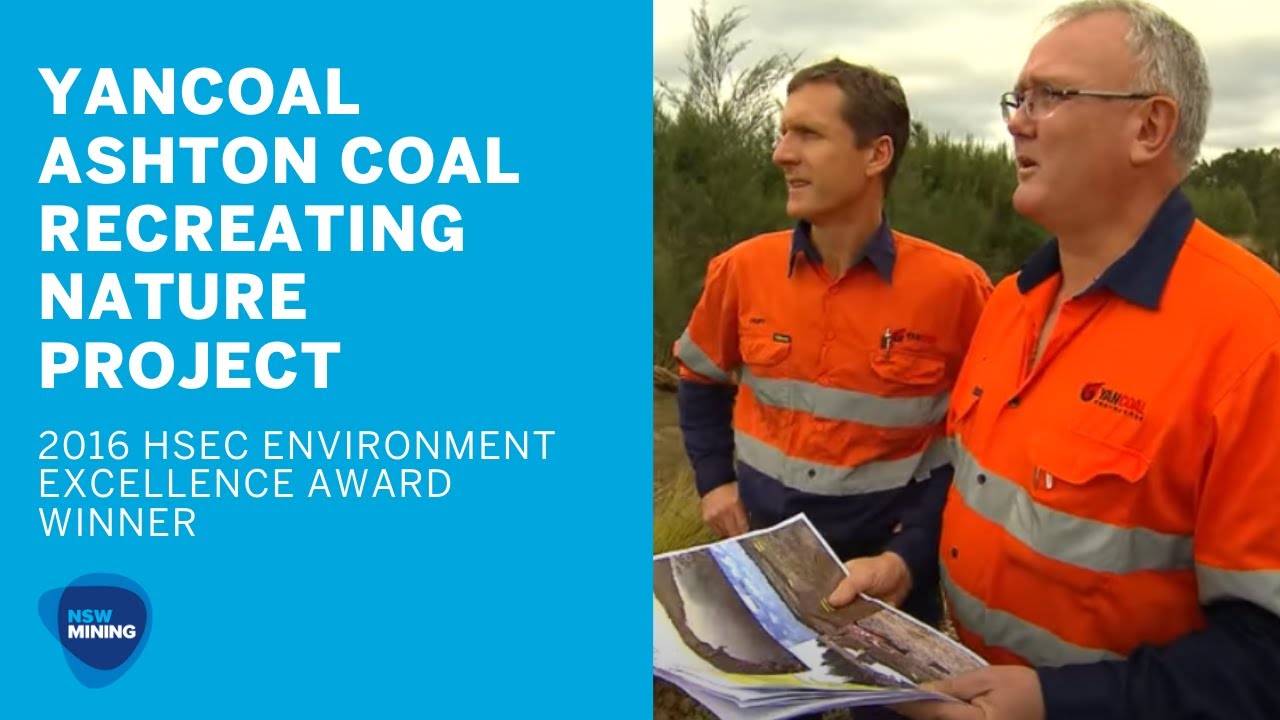 Yancoal Ashton Coal: Recreating Nature Project [2016 NSW Mining HSEC ...