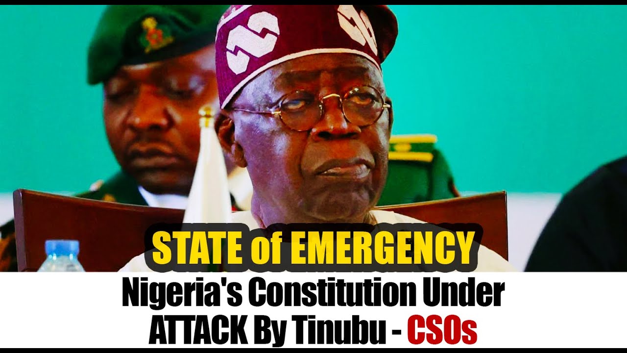 Nigeria's Constitution Under ATTACK By President Tinubu - Coalition of ...